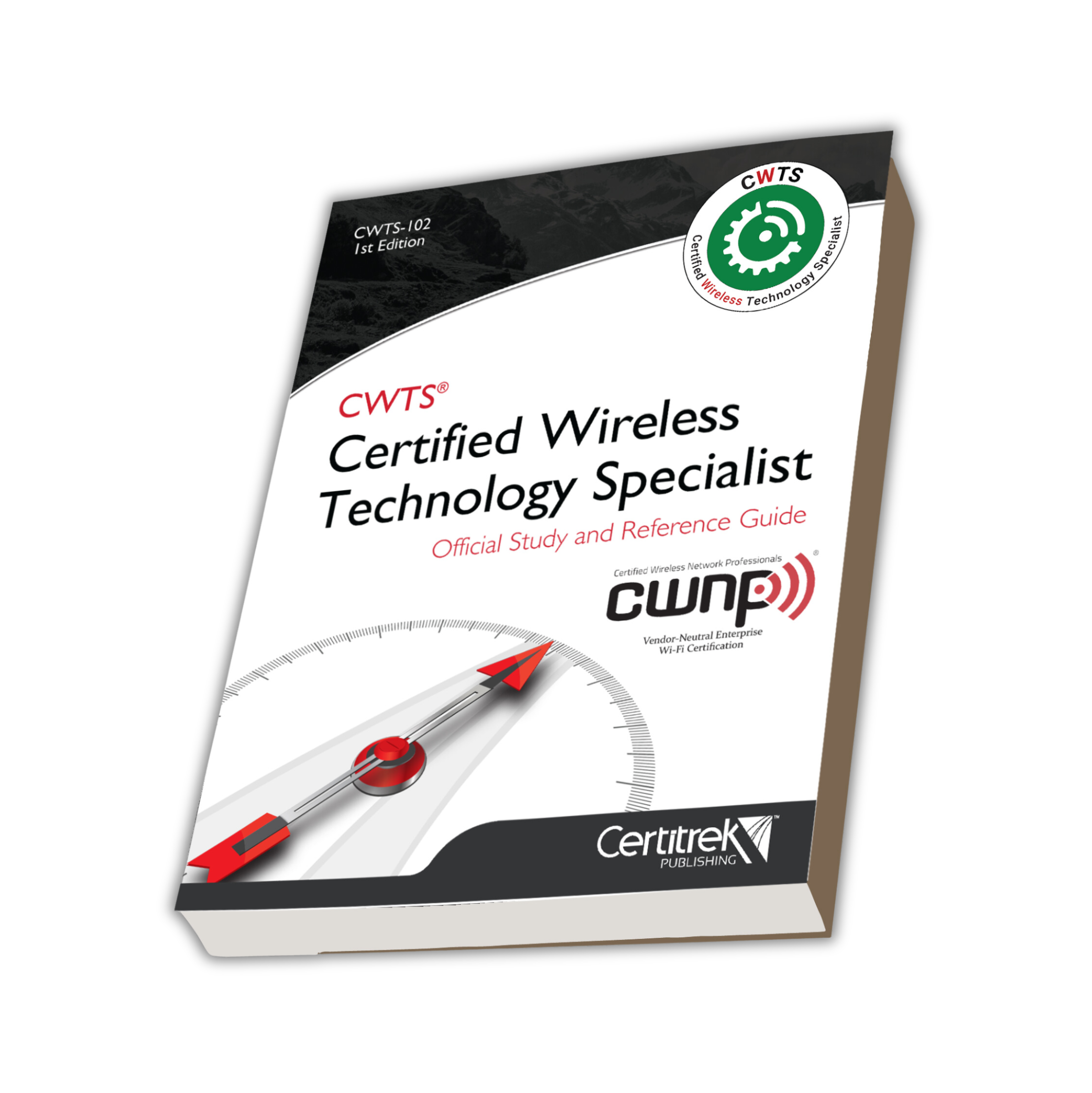 Certified Wireless CWTS 102 Certificatiom Study and Refernece Guide